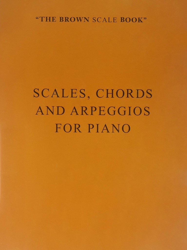 Méthode de piano The Brown Scale Book | HGmusique.ca